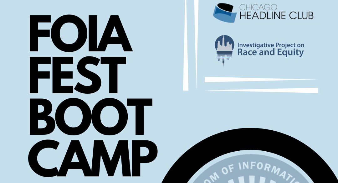 2025 FOIA Fest Boot Camp Application - Chicago Headline Club and the ...
