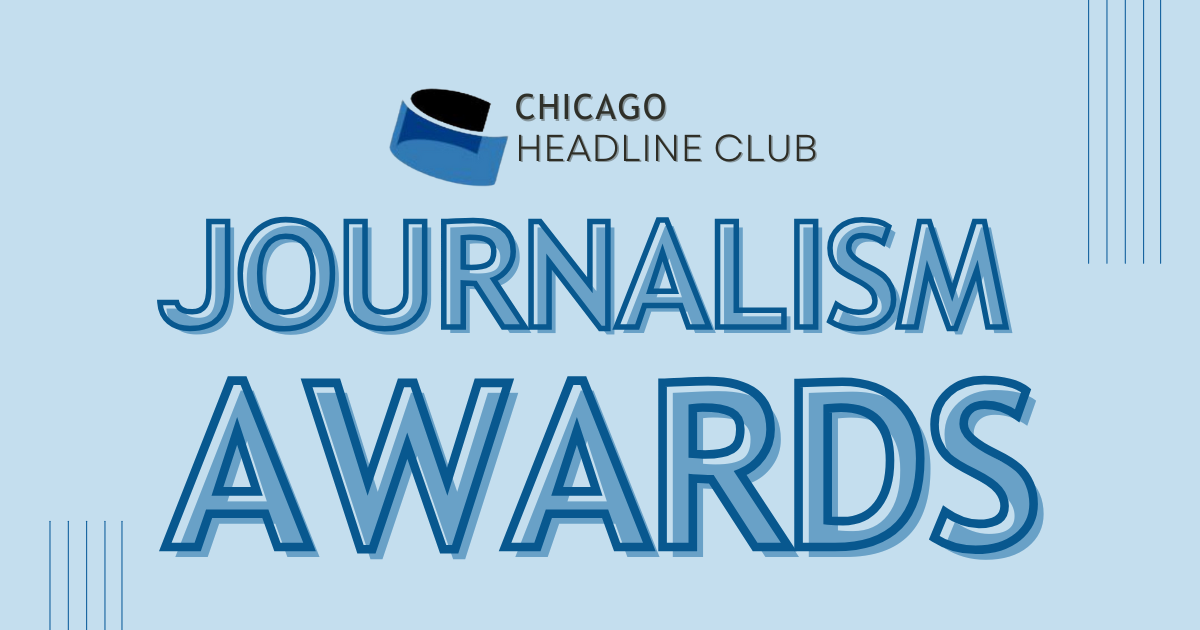 Nominations now open for Chicago Headline Club's 2025 journalism awards ...