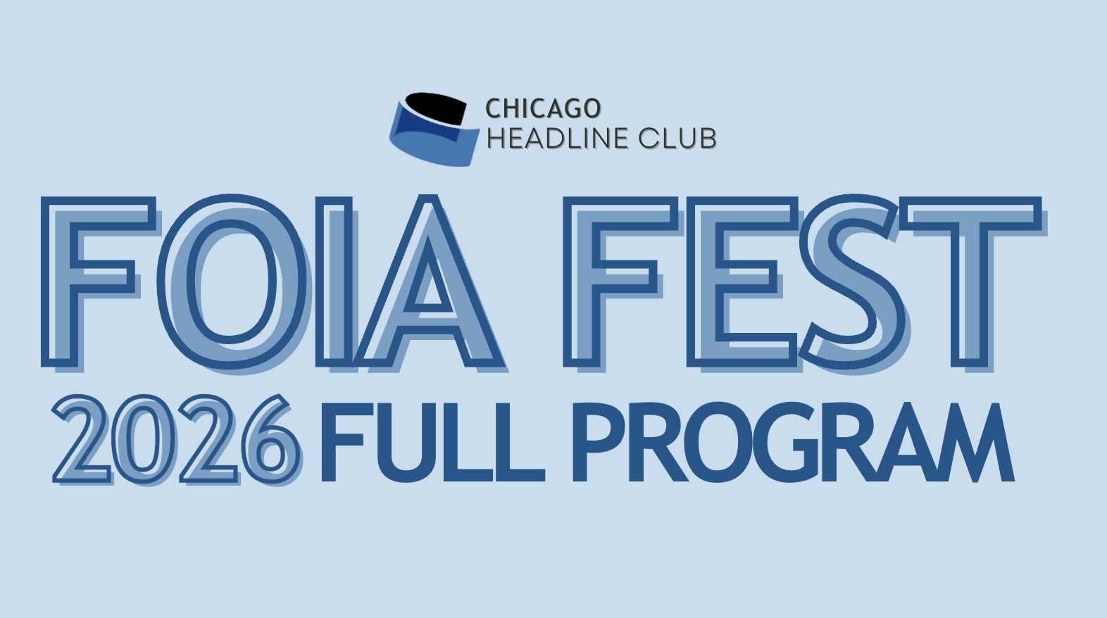 FOIA Fest 2026 Full Program - Chicago Headline Club